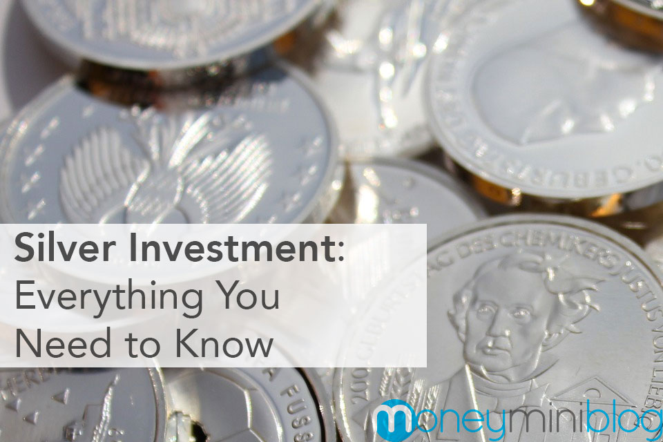 Silver Investment: Everything You Need to Know – MoneyMiniBlog